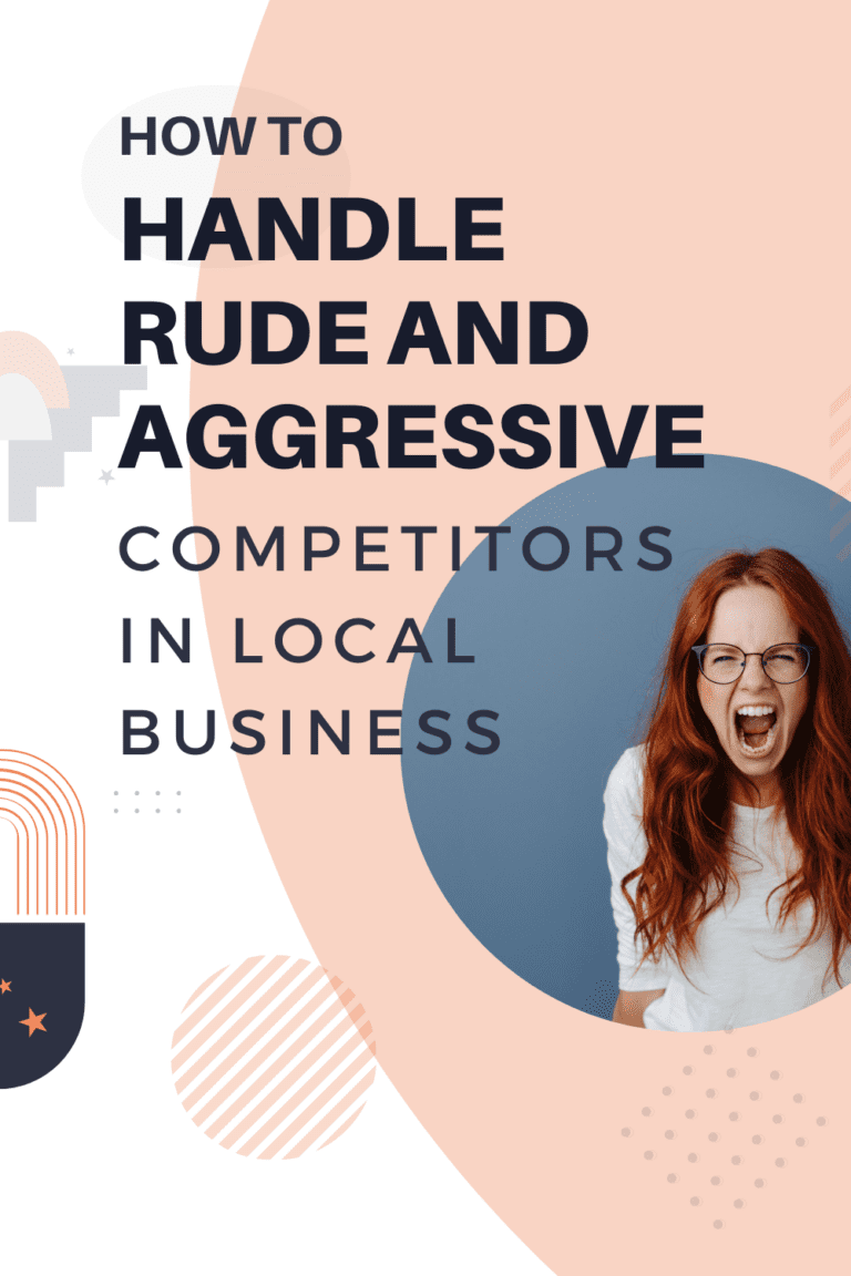 How to Handle Rude and Aggressive Competitors in Local Business